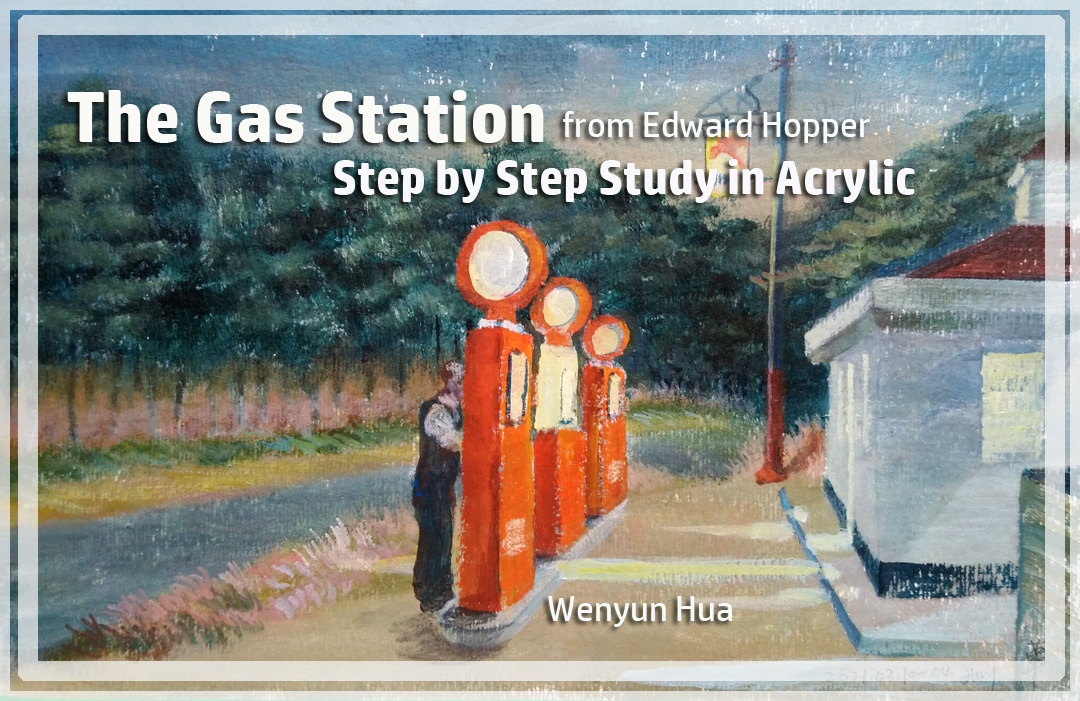 Acrylic Painting Tutorial – Edward Hopper. Gas Station – Wenyun Hua
